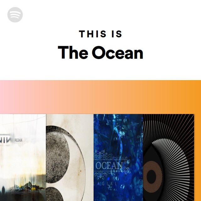 This Is The Ocean - playlist by Spotify | Spotify