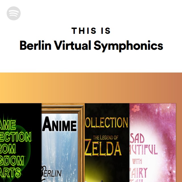 This Is Berlin Virtual Symphonics - playlist by Spotify | Spotify