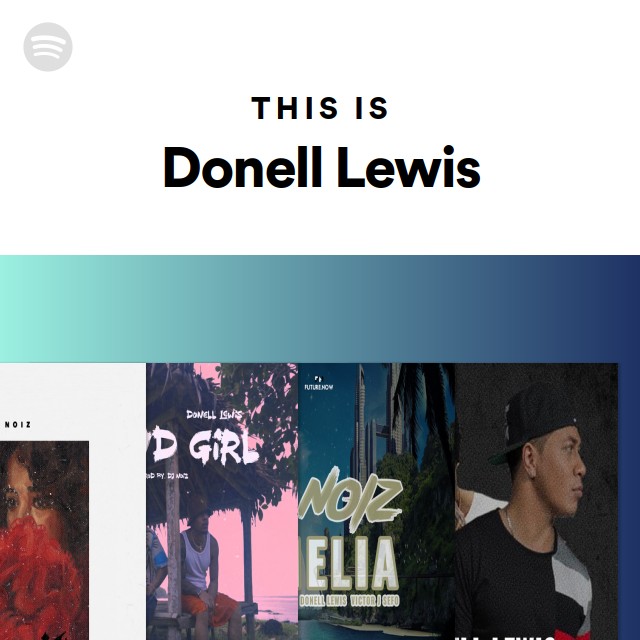 This Is Donell Lewis - playlist by Spotify | Spotify