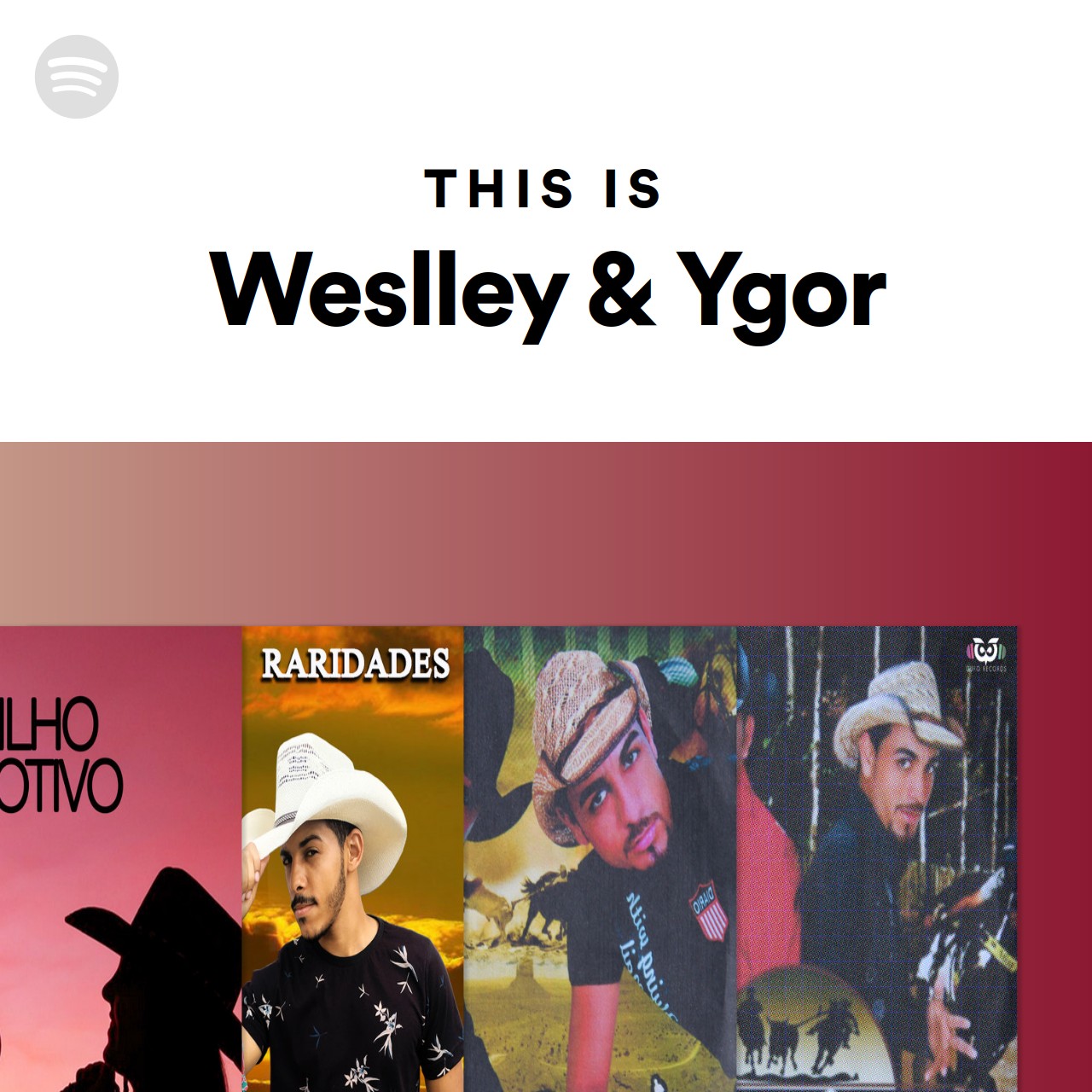 This Is Weslley & Ygor | Spotify Playlist
