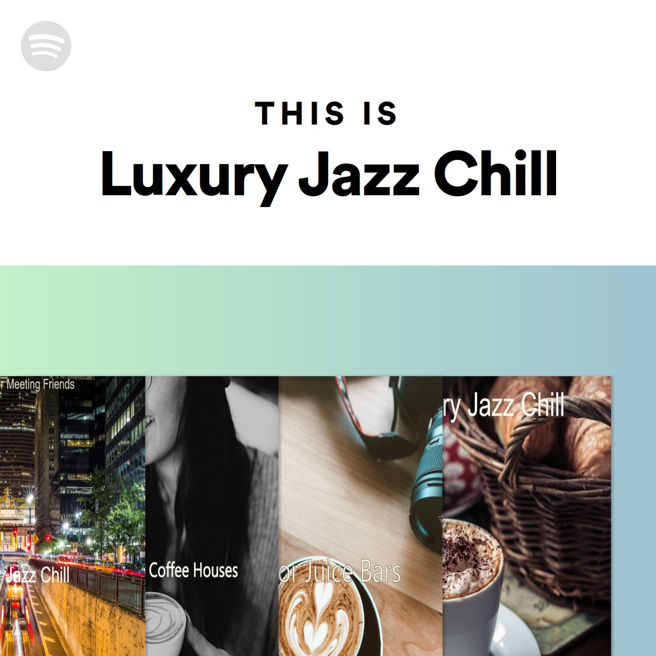 This Is Luxury Jazz Chill | Spotify Playlist