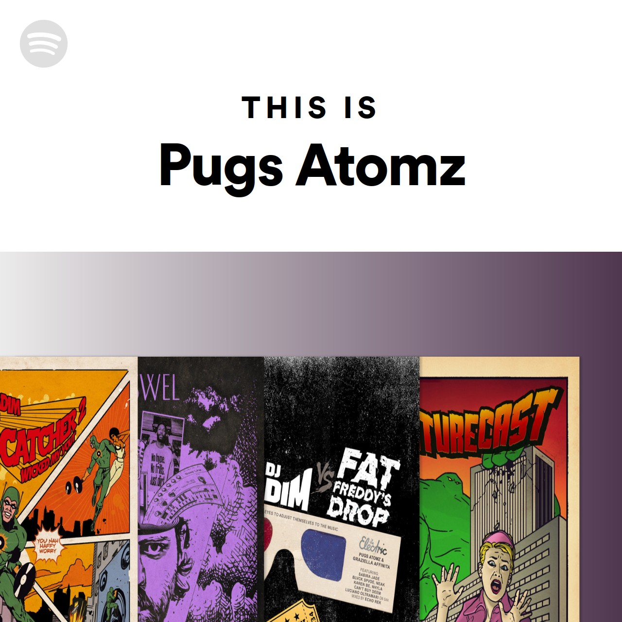 This Is Pugs Atomz | Spotify Playlist
