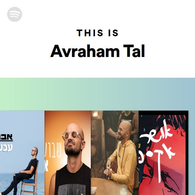 This Is Avraham Tal - playlist by Spotify | Spotify