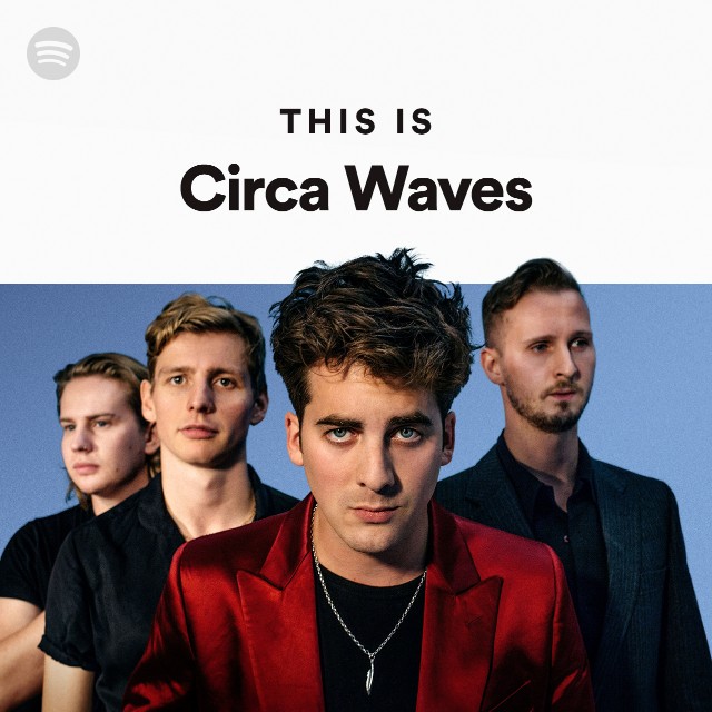 Circa Waves | Spotify