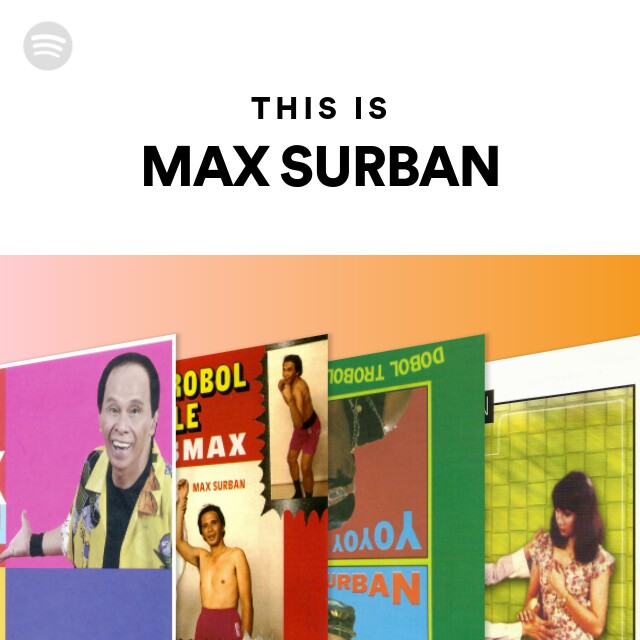 MAX SURBAN | Spotify - Listen Free