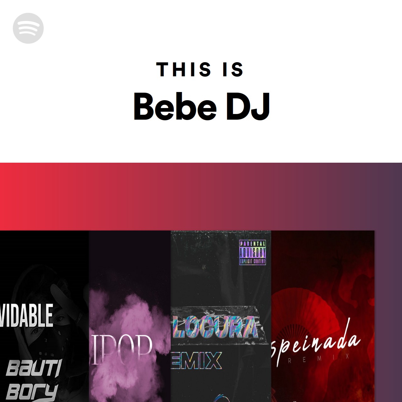 This Is Bebe DJ | Spotify Playlist