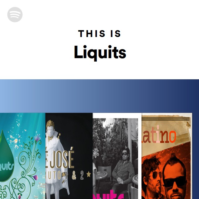 This Is Liquits - playlist by Spotify | Spotify