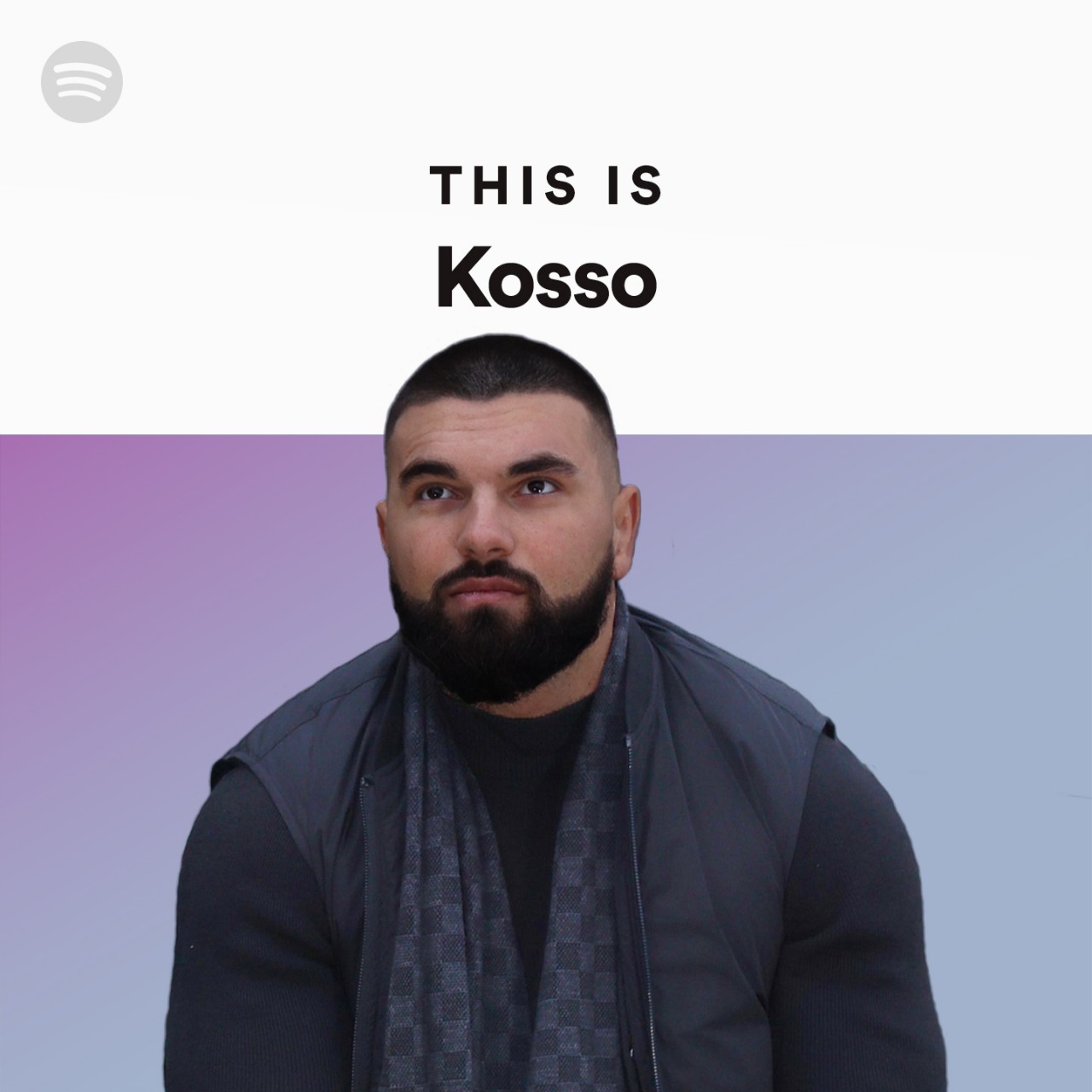 This Is Kosso | Spotify Playlist