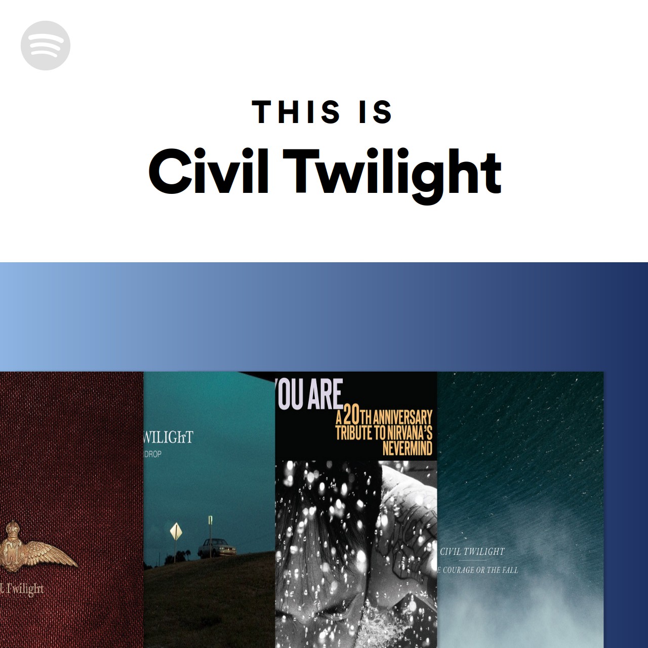 This Is Civil Twilight | Spotify Playlist