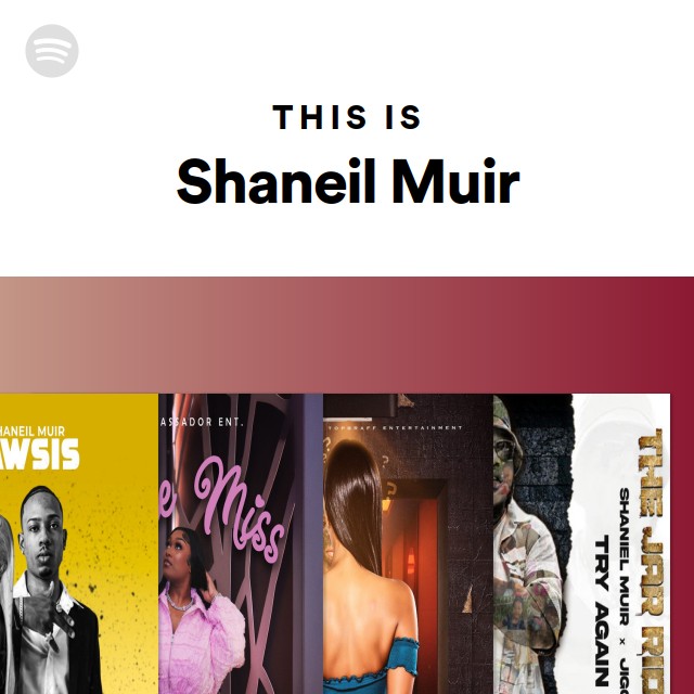 This Is Shaneil Muir - playlist by Spotify | Spotify