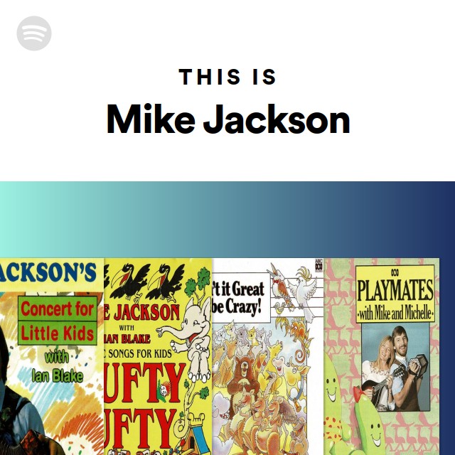 This Is Mike Jackson - playlist by Spotify | Spotify