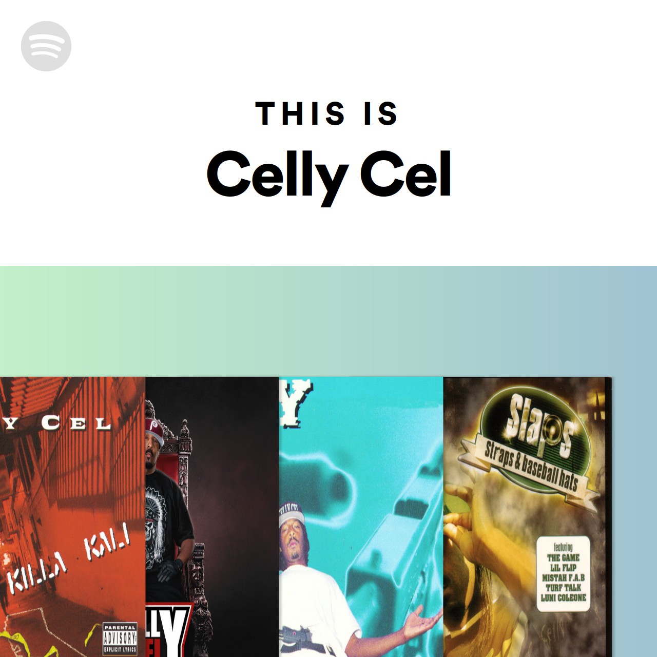 This Is Celly Cel | Spotify Playlist
