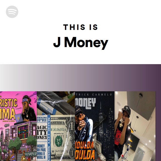 J Money | Spotify