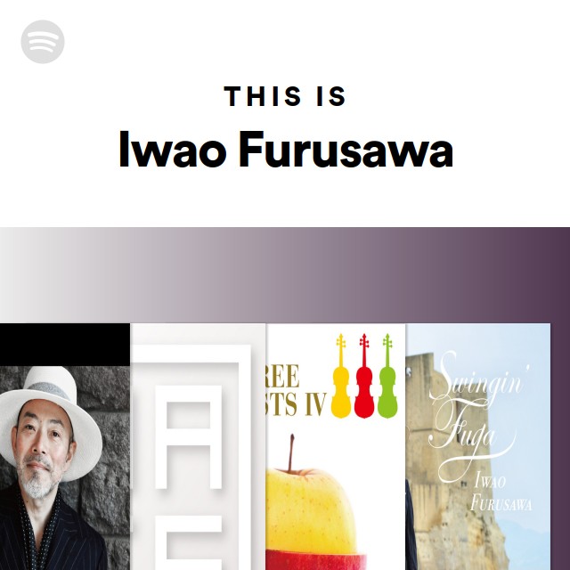 This Is Iwao Furusawa - playlist by Spotify | Spotify