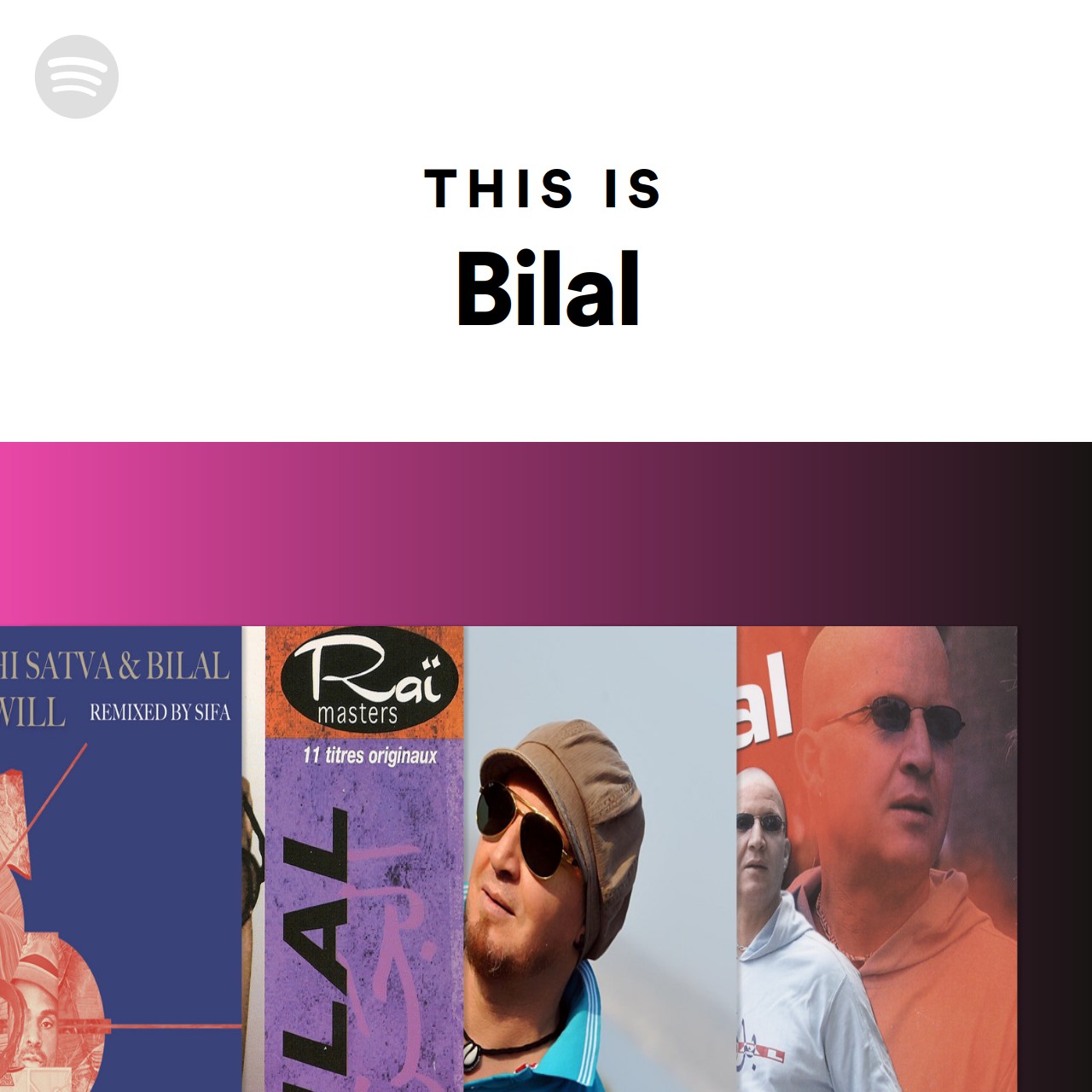 This Is Bilal | Spotify Playlist
