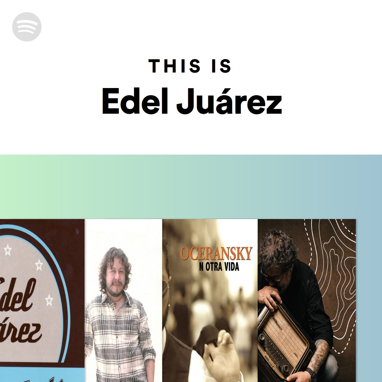 This Is Edel Juárez | Spotify Playlist