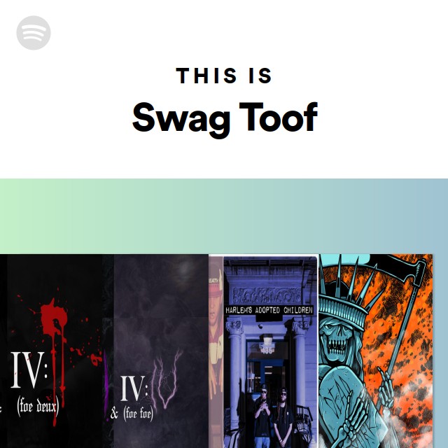 This Is Swag Toof - playlist by Spotify | Spotify
