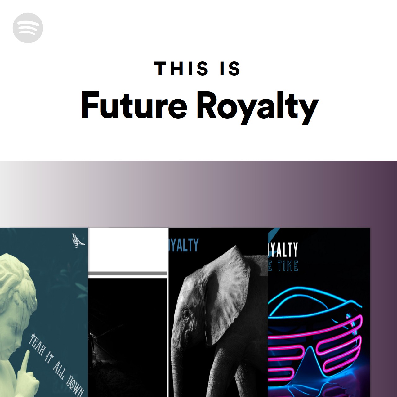 This Is Future Royalty | Spotify Playlist