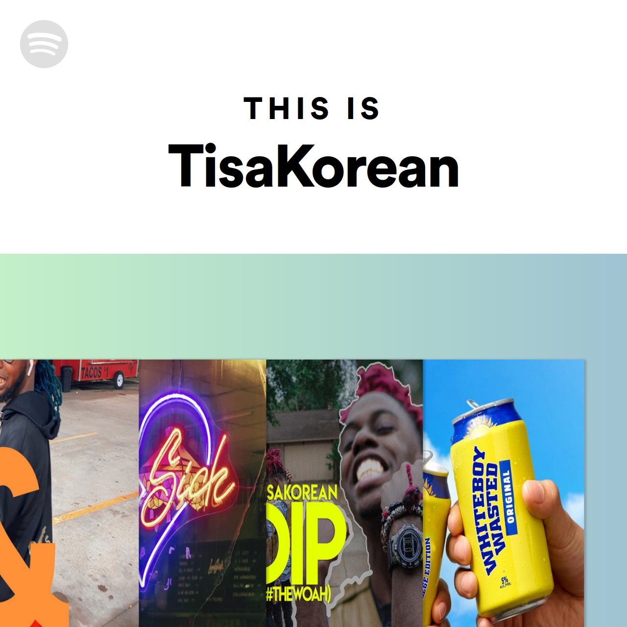 This Is TisaKorean | Spotify Playlist