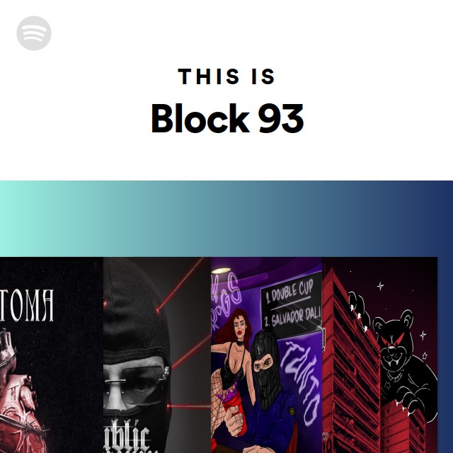 This Is Block 93 - playlist by Spotify | Spotify
