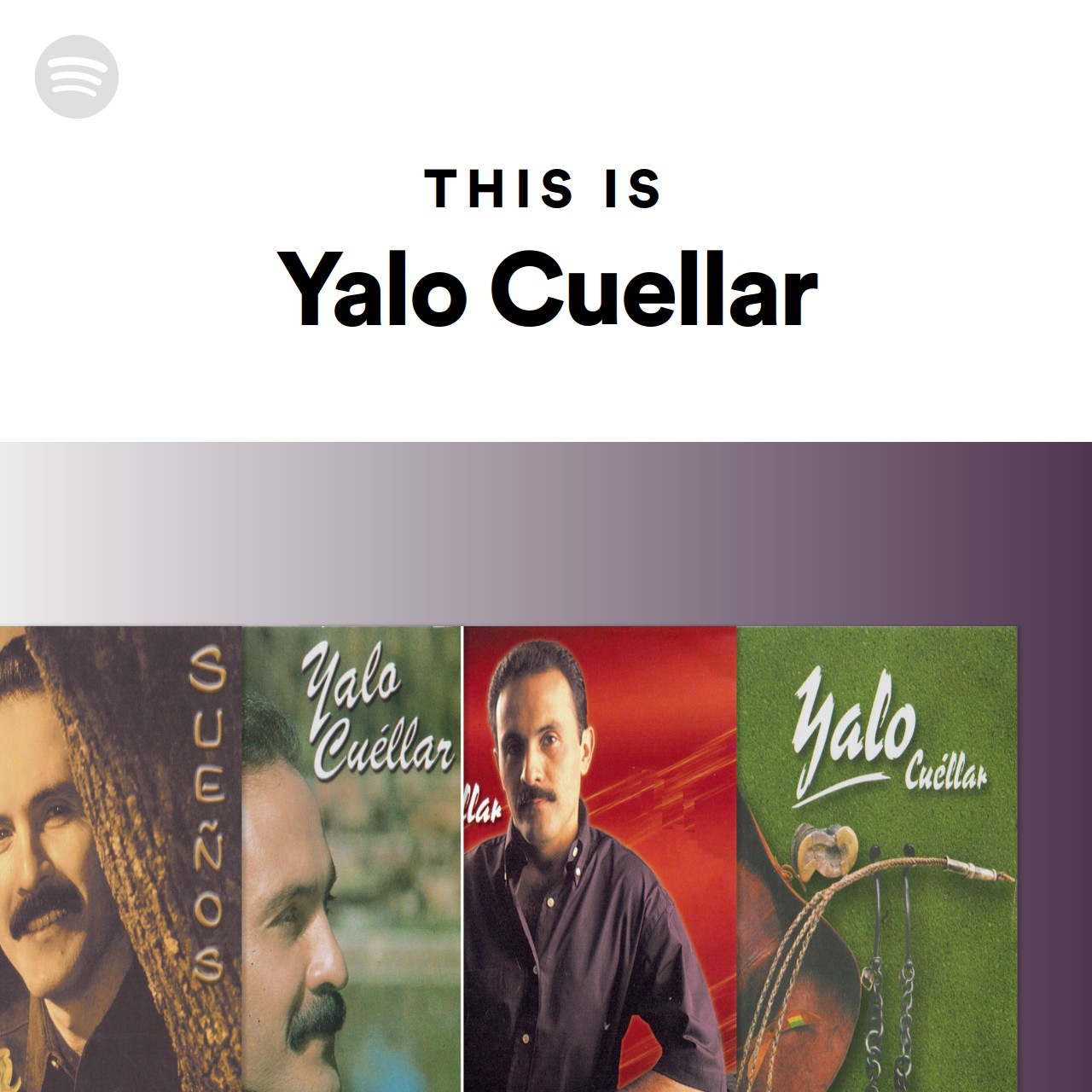 This Is Yalo Cuellar | Spotify Playlist