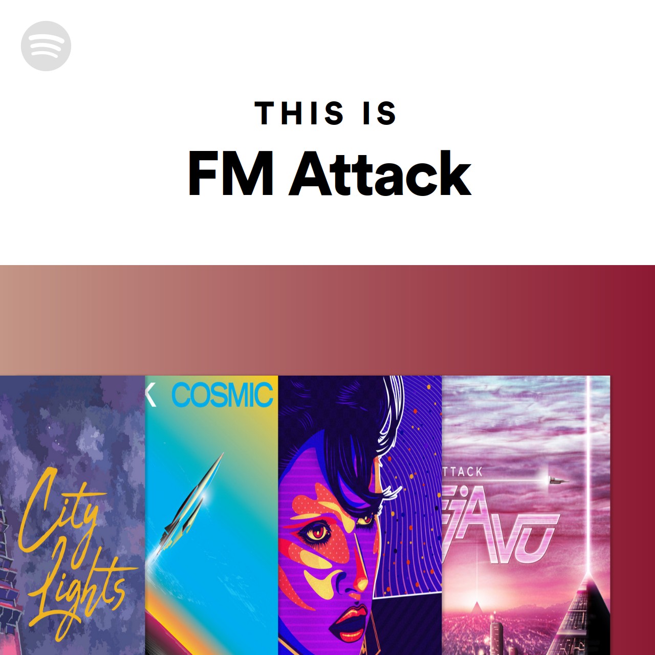 This Is FM Attack | Spotify Playlist