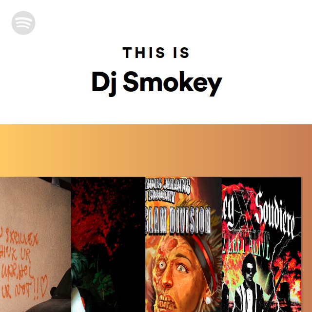 Dj Smokey | Spotify