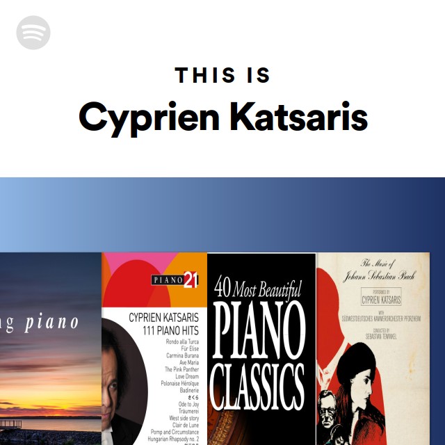 This Is Cyprien Katsaris - playlist by Spotify | Spotify