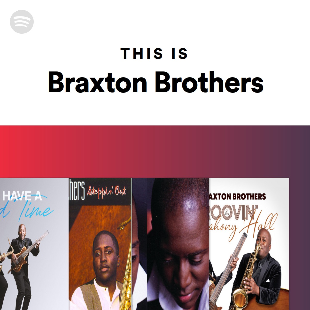This Is Braxton Brothers | Spotify Playlist