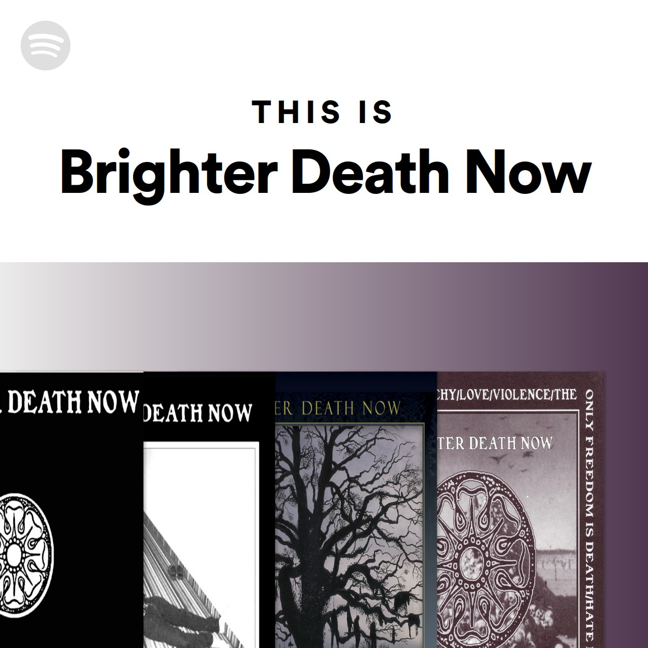 This Is Brighter Death Now | Spotify Playlist
