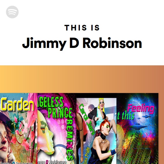 This Is Jimmy D Robinson - playlist by Spotify | Spotify