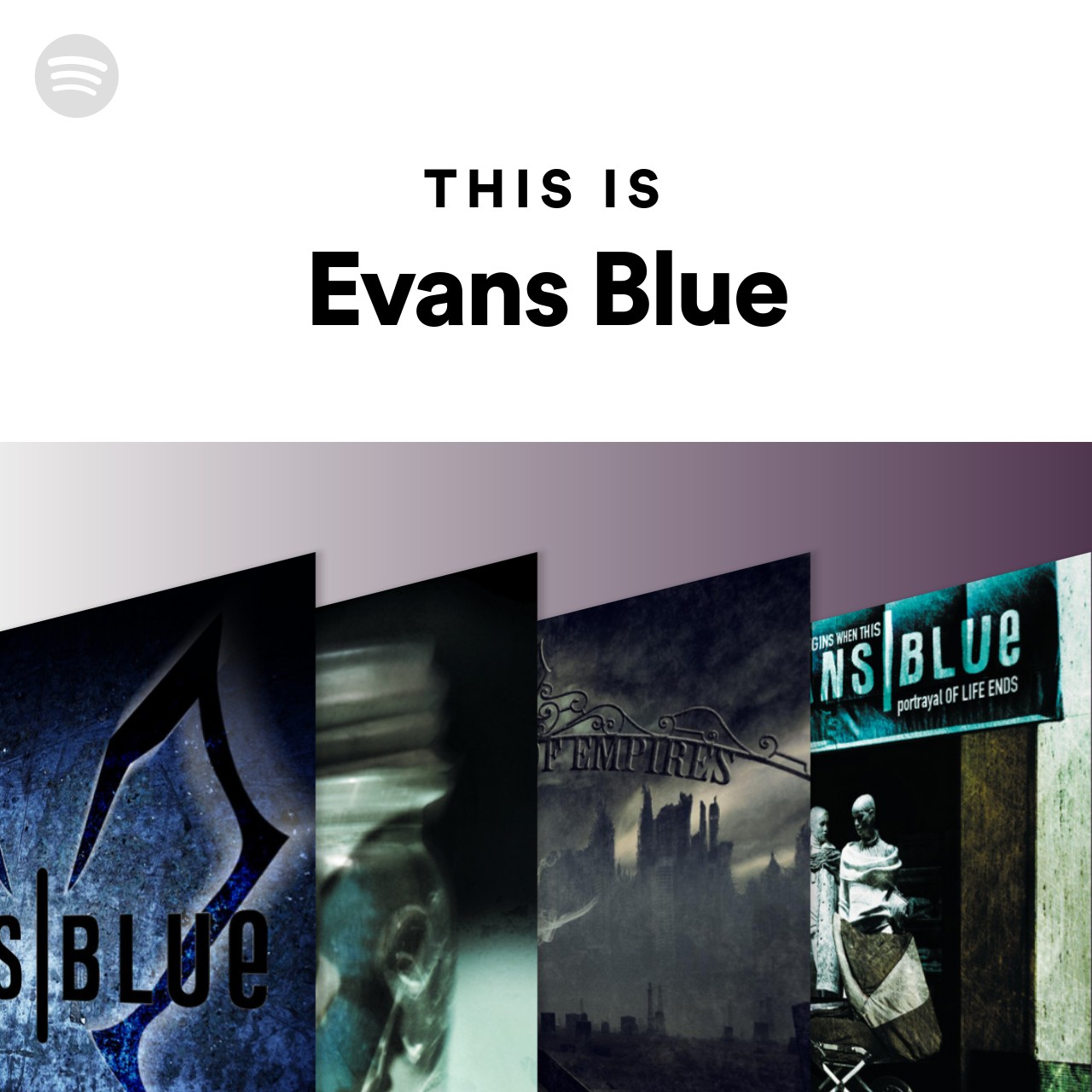 This Is Evans Blue | Spotify Playlist