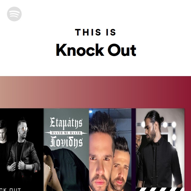 This Is Knock Out - playlist by Spotify | Spotify