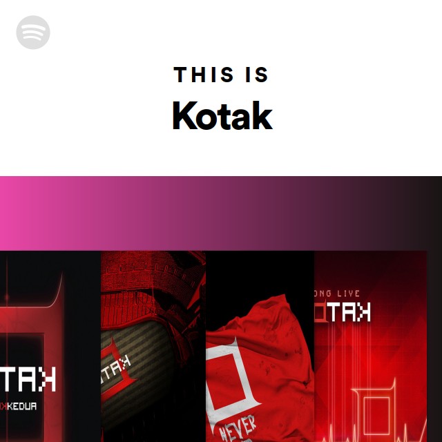 This Is Kotak - playlist by Spotify | Spotify