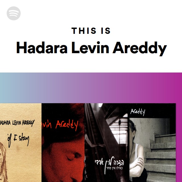 This Is Hadara Levin Areddy - playlist by Spotify | Spotify