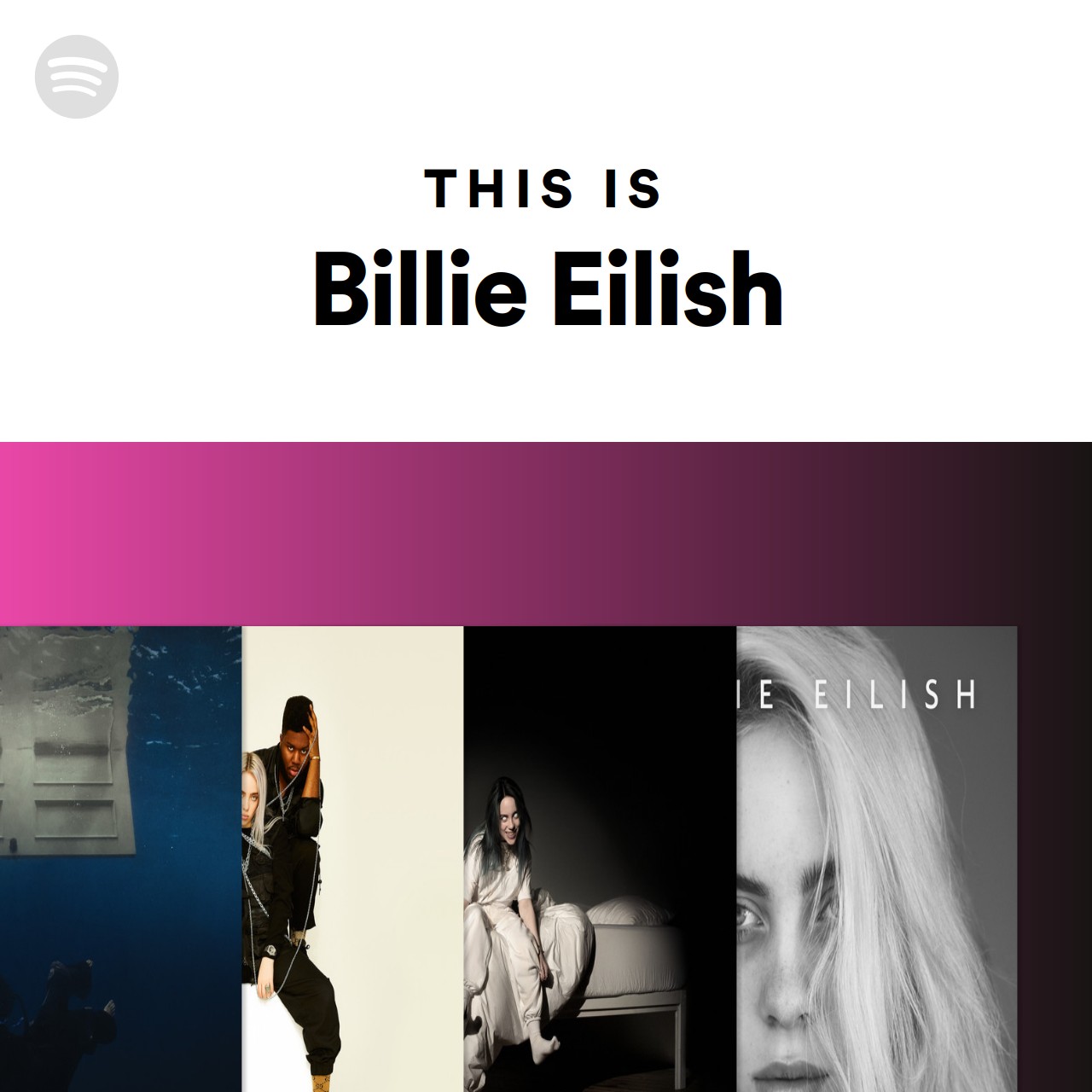 This Is Billie Eilish | Spotify Playlist