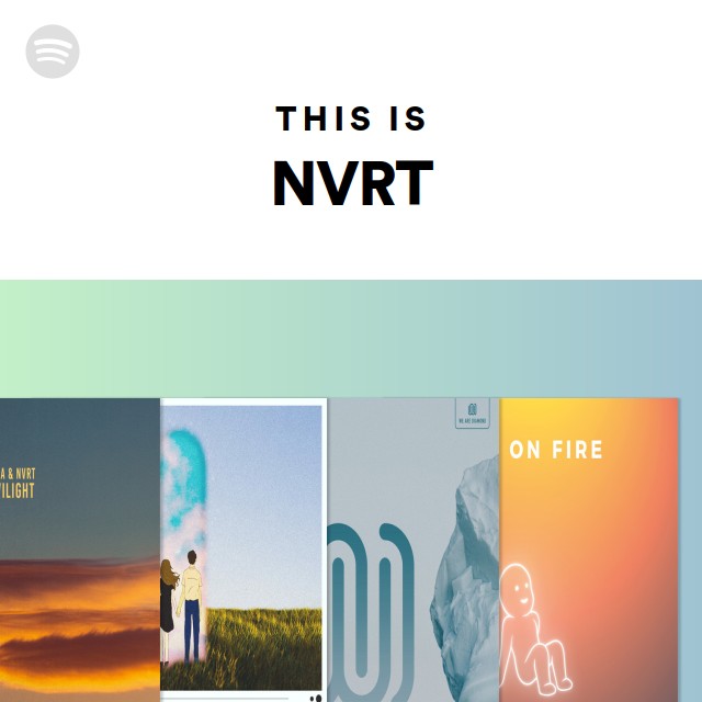This Is NVRT - playlist by Spotify | Spotify