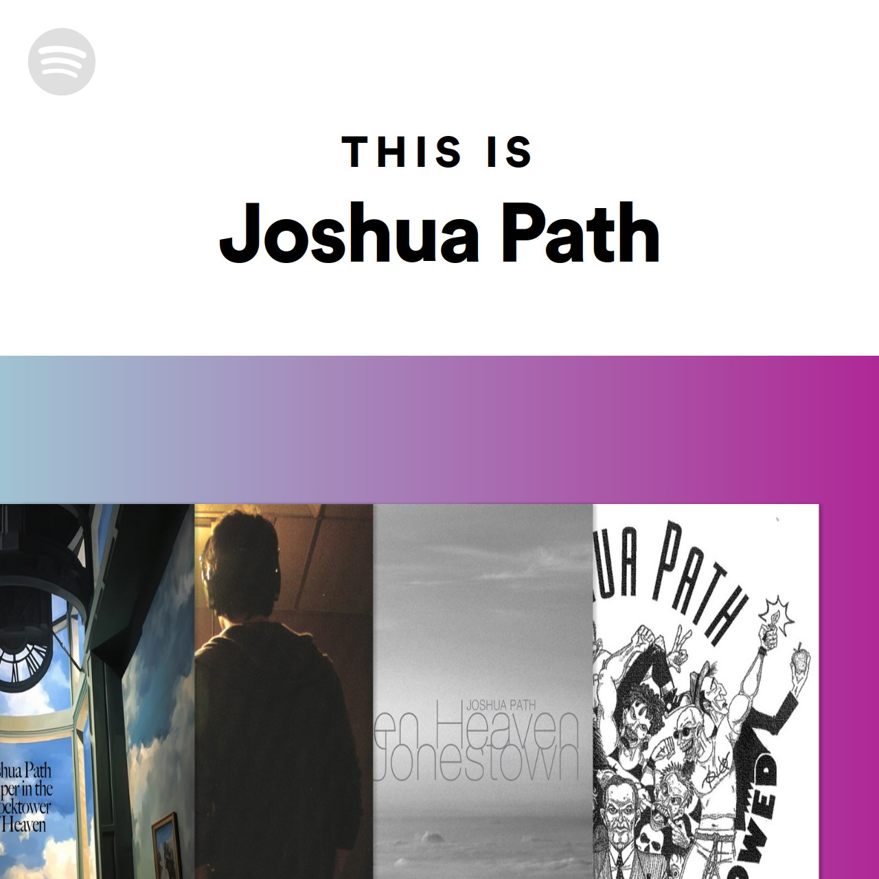 This Is Joshua Path | Spotify Playlist