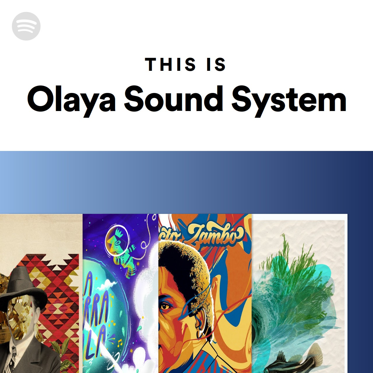 This Is Olaya Sound System | Spotify Playlist