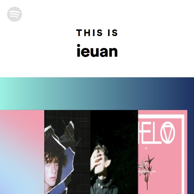 This Is ieuan - playlist by Spotify | Spotify