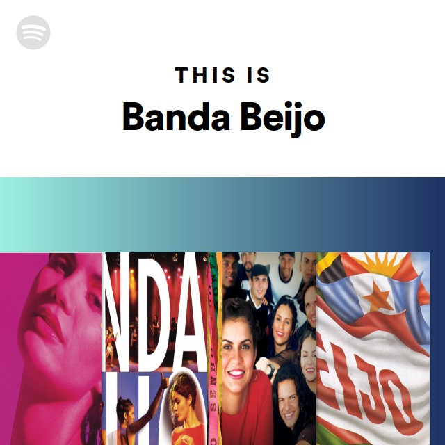 This Is Banda Beijo - playlist by Spotify | Spotify