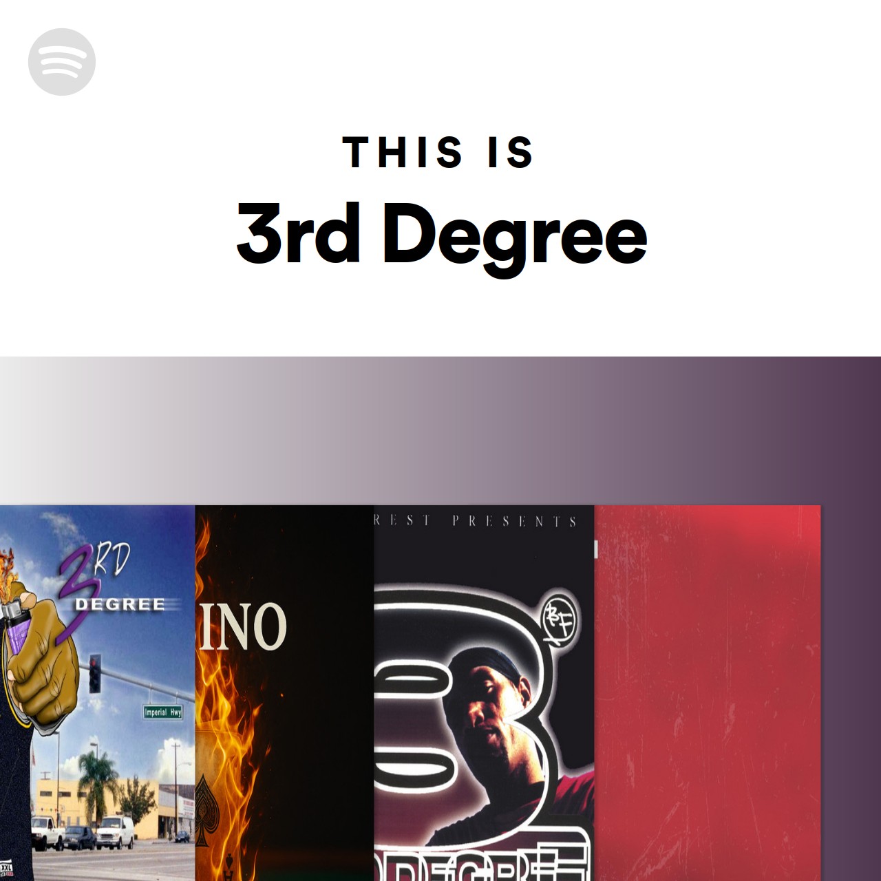 This Is 3rd Degree Spotify Playlist This Is 3rd Degree Spotify Playlist