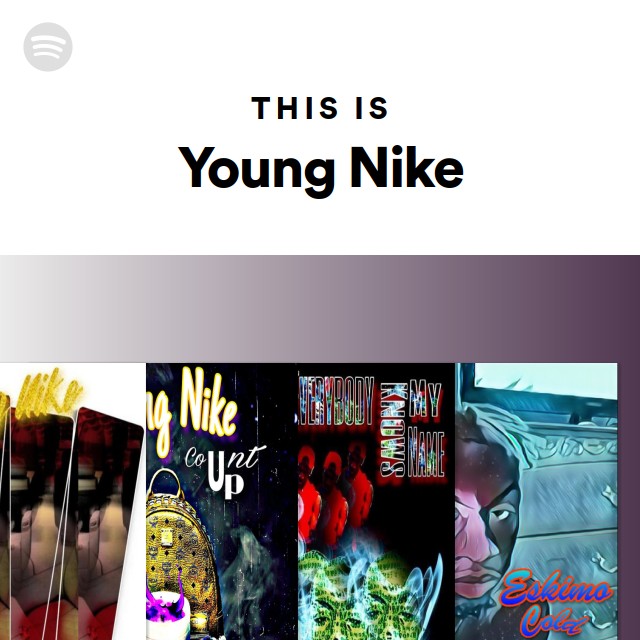 This Is Young Nike - playlist by Spotify | Spotify