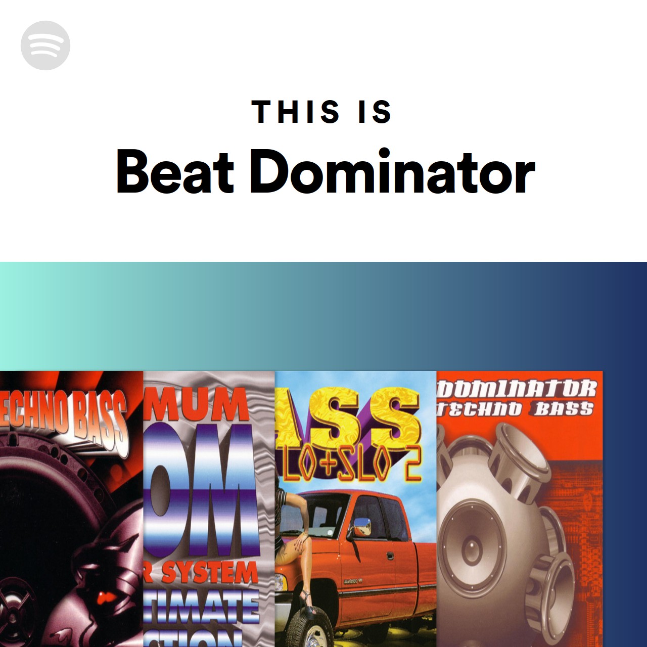 This Is Beat Dominator | Spotify Playlist