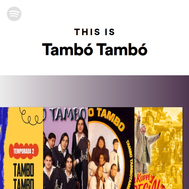 This Is Tambó Tambó - playlist by Spotify | Spotify