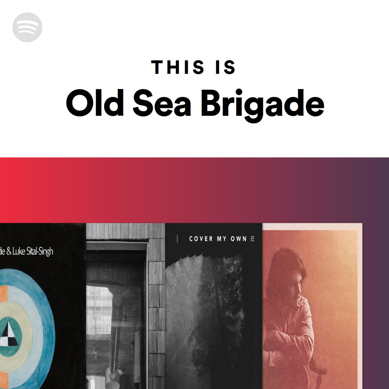 This Is Old Sea Brigade | Spotify Playlist