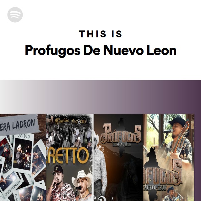 This Is Profugos De Nuevo Leon - playlist by Spotify | Spotify