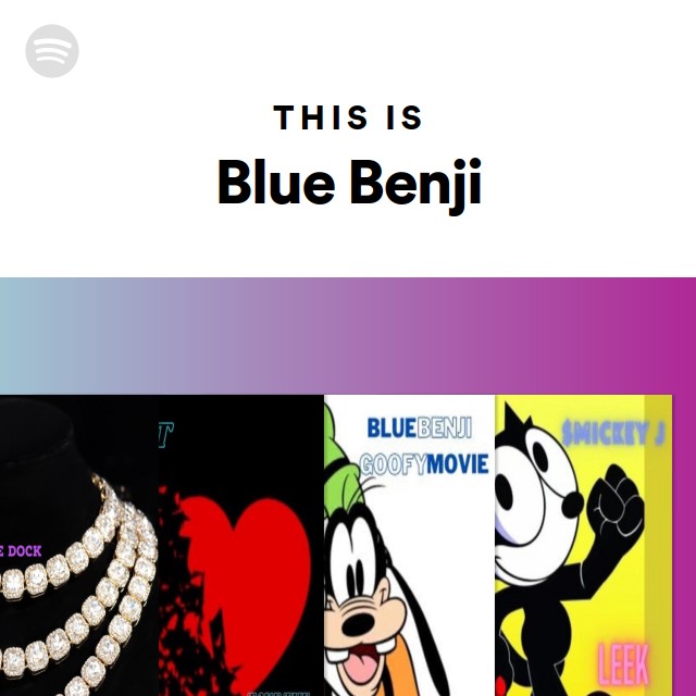 This Is Blue Benji - playlist by Spotify | Spotify