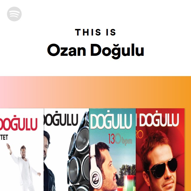This Is Ozan Doğulu - playlist by Spotify | Spotify