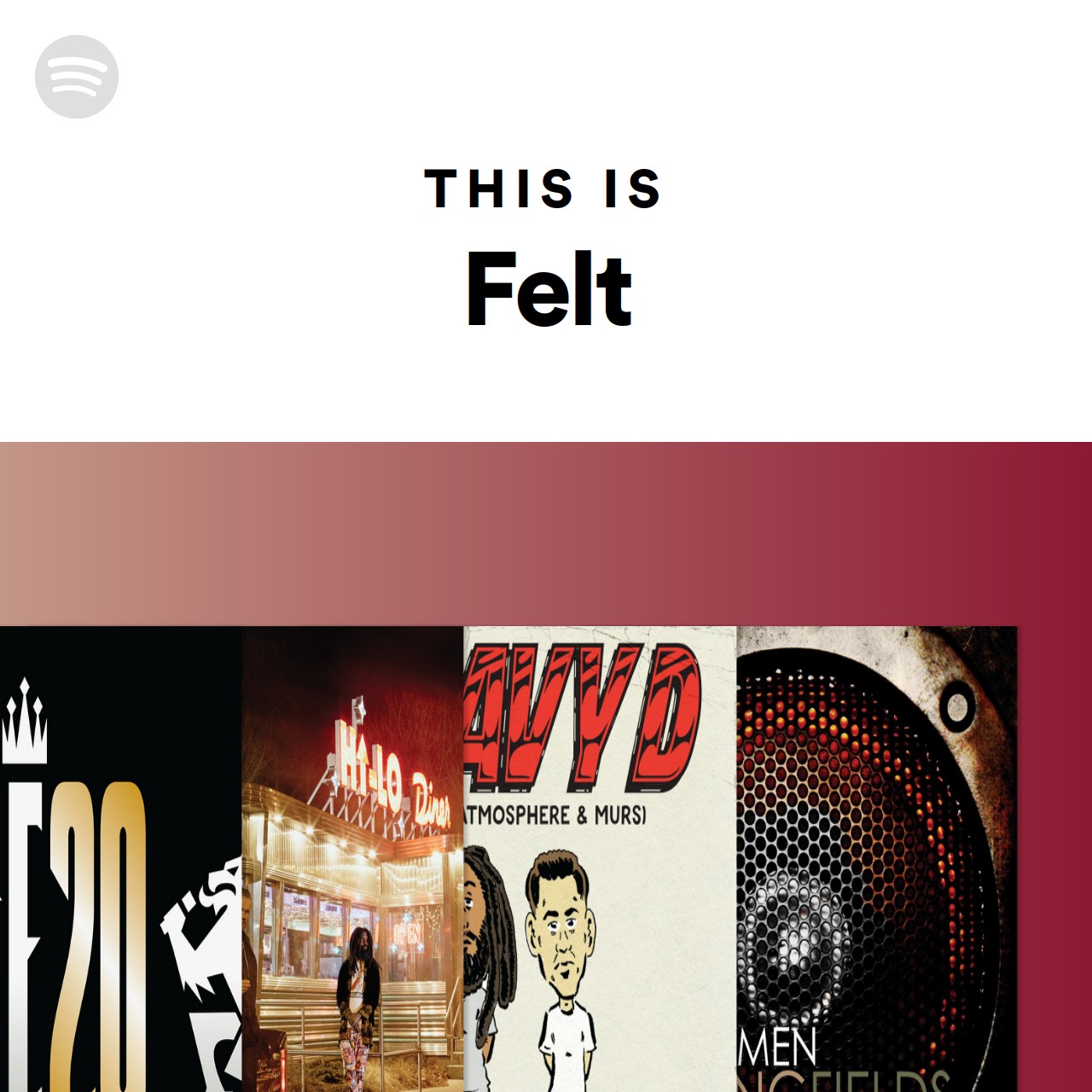 This Is Felt | Spotify Playlist